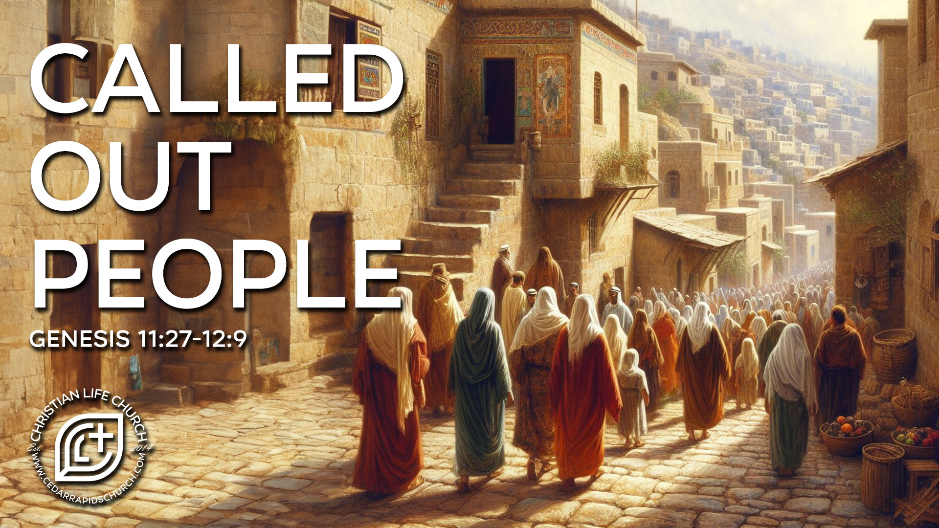 A Called Out People – Cedar Rapids Church